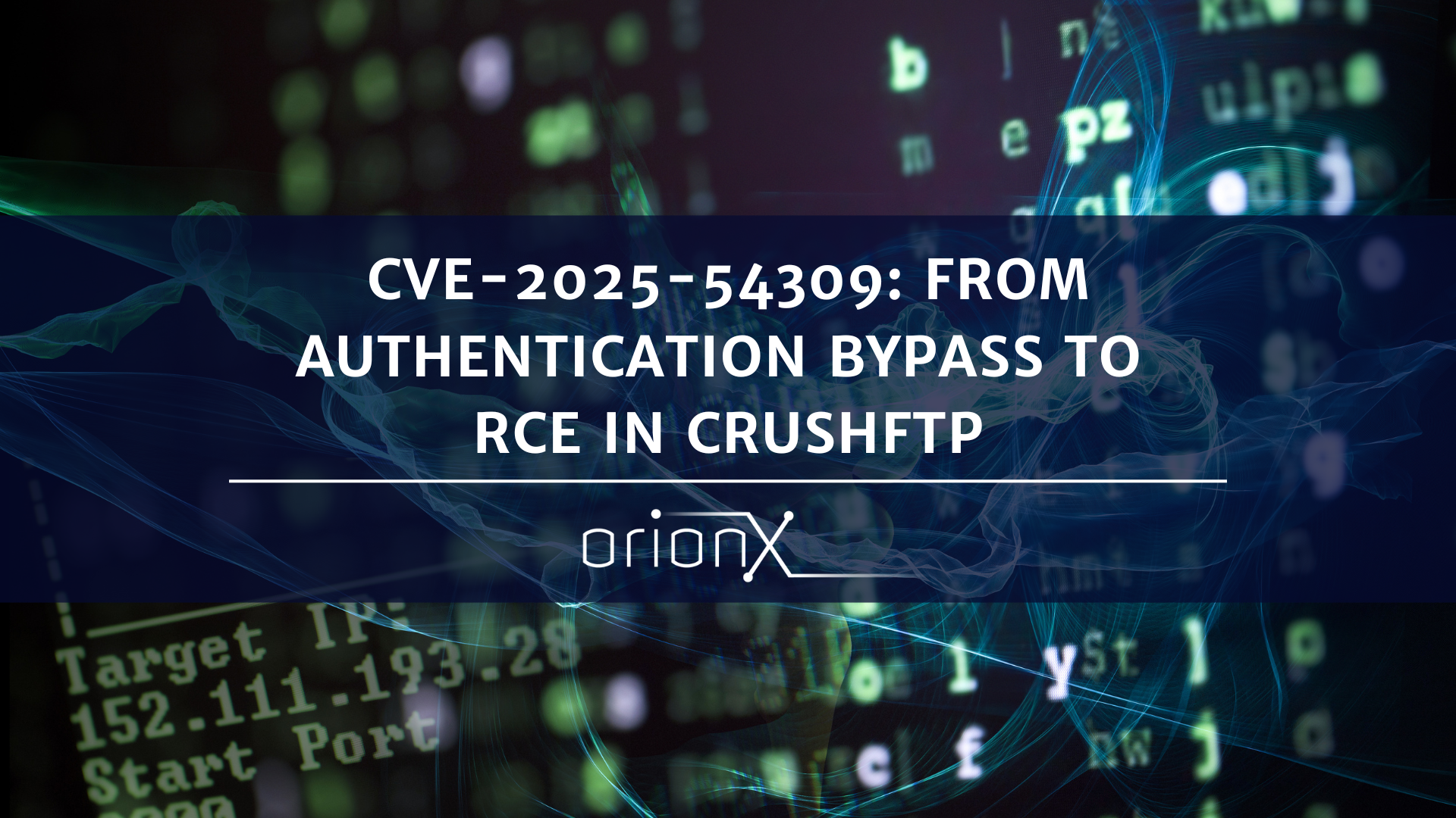 CVE-2025-54309: From Authentication Bypass to Remote Command Execution in CrushFTP